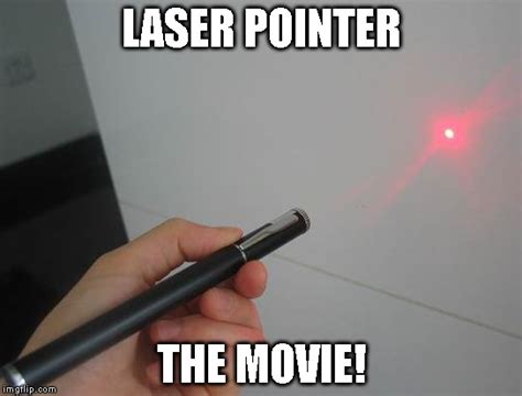Laser Pointer Imgflip