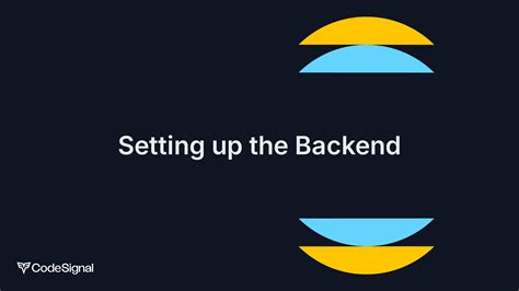 Setting Up The Backend Codesignal Learn