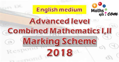 Advanced Level Combined Mathematics 2018 Marking Scheme English Medium Mathsapi Largest