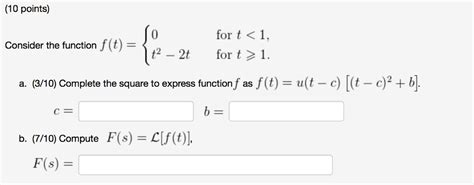 Solved Consider The Function F T For T