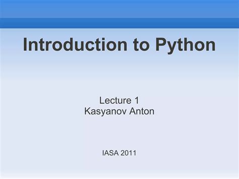 Anton Kasyanov Introduction To Python Lecture1 Pdf Programming Languages Computing