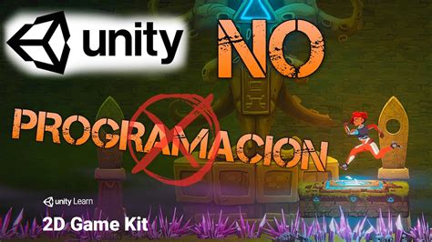 Crear Videojuego 2D Sin Programar/Unity Tutorial/2D Game Kit - YouTube