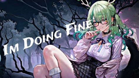 Nightcore → Im Doing Fine Lyrics Youtube Nightcore → Im Doing Fine Lyrics Youtube