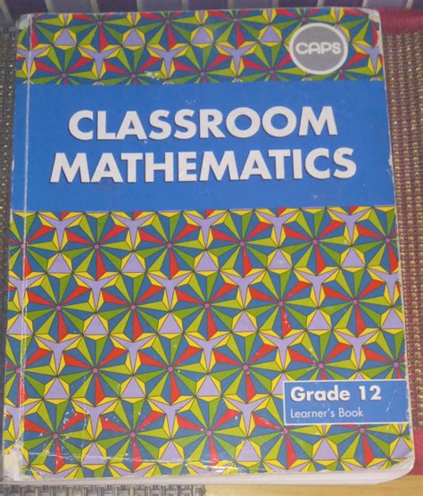 Classroom Mathematics Grade 12 Textbook Easy Textbooks