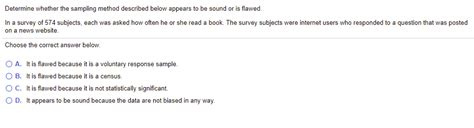 Solved Determine Whether The Sampling Method Described Below Chegg