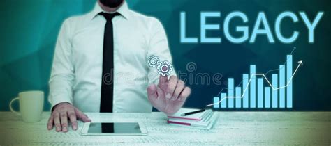 Text Sign Showing Legacy Conceptual Photo Transmitted Received From An