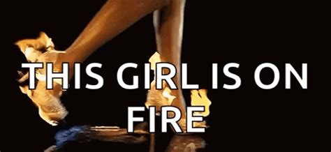 This Girl Is On Fire Funny 
