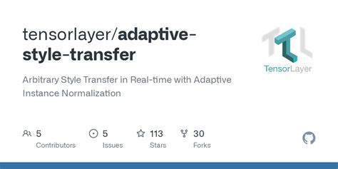 Github Tensorlayeradaptive Style Transfer Arbitrary Style Transfer
