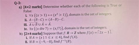 Solved A 4 2 Marks Determine Whether Each Of The Chegg Com