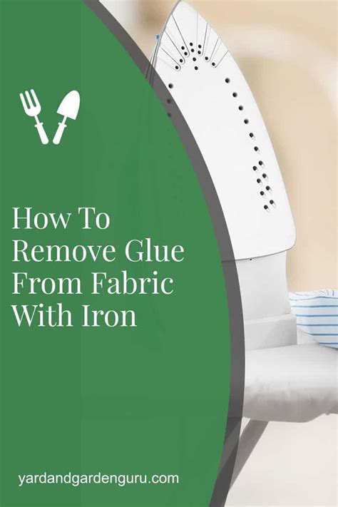 How To Remove Glue From Fabric With Iron