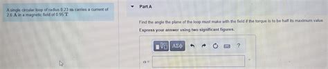 Solved A Single Circular Loop Of Radius M Carries A Chegg