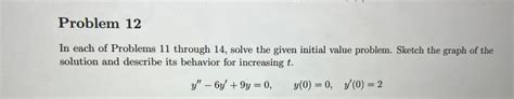 solved in each of problems 11 through 14 solve the given