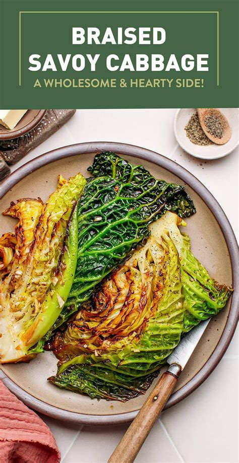 Braised Savoy Cabbage Recipe Veggie Dishes Vegetable Recipes