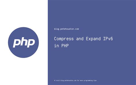 Compress And Expand IPv6 In PHP Pete Houston