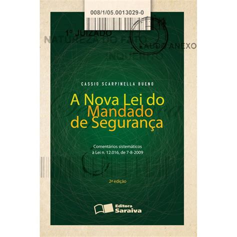 Livro A Nova Lei Do Mandado De Segurança Comentários Sistemáticos à