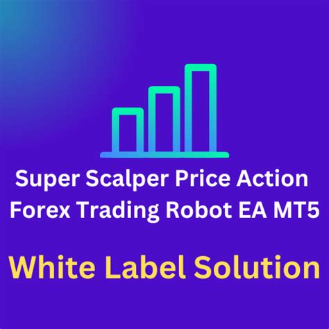 Super Scalper Price Action Forex Trading Robot Ea Mt5 White Label Solution Aierior