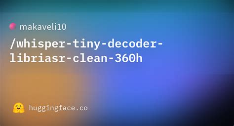 Makaveli10whisper Tiny Decoder Libriasr Clean 360h · Training Metrics