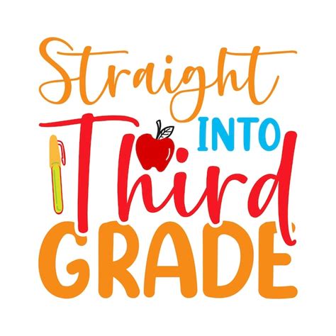 Premium Vector A Poster That Says Straight Into Third Grade