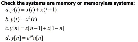 solved check the systems are memory or memoryless systems