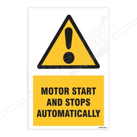 Motor Start And Stop Automatically Warning Sign Protector Firesafety