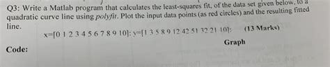 solved q3 write a matlab program that calculates the