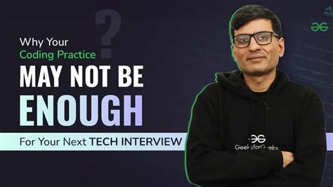 Why Your Coding Practice May Not Be Enough For Your Next Tech Interview