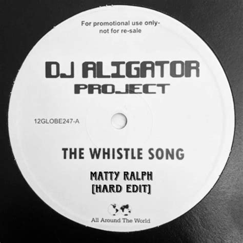 Stream Matty Ralph The Whistle Song [hard Edit] By Matty Ralph