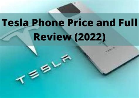 Tesla Phone Price And Full Review 2022 Guardian Ideas