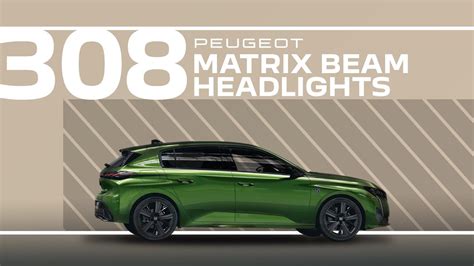 Peugeot Tutorials 308 And 308sw Matrix Beam Headlights Youtube