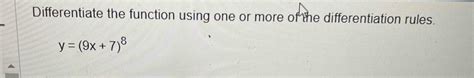 solved differentiate the function using one or more of