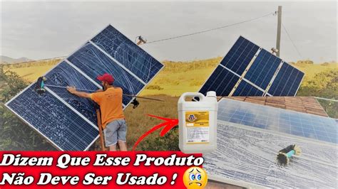 Limpeza Profunda Nos Painéis Fotovoltaicos 26 07 2023 Youtube