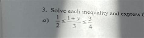 Solved Solve Each Inequality And Express In Interval