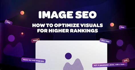 Image SEO How To Optimize Visuals For Higher Rankings