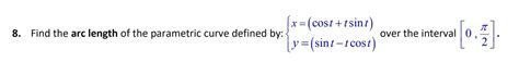 Solved Find The Arc Length Of The Parametric Curve Chegg