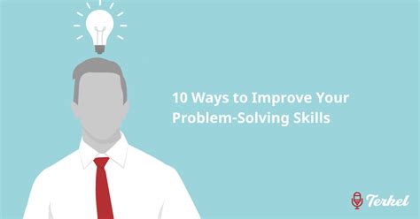 10 Ways To Improve Your Problem Solving Skills Goodwill Of Central