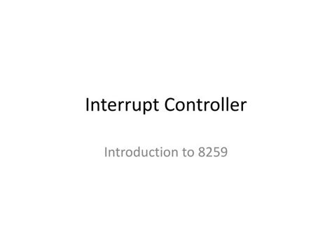 Ppt Interrupt Controller Powerpoint Presentation Free Download Id893622