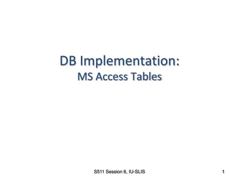 ppt db implementation ms access tables powerpoint presentation free