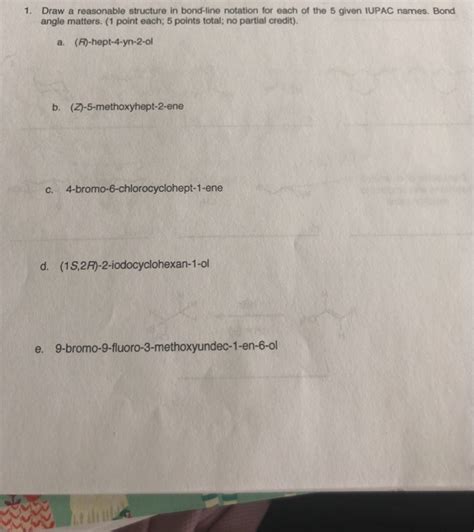 solved 1 draw a reasonable structure in bond line notation