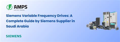 Siemens Variable Frequency Drives A Complete Guide By Siemens Supplier