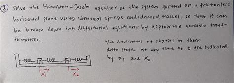 Solved 3 ﻿solve The Hamilton Jacobi Equation Of The System