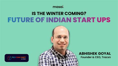 Where Is The Indian Startup Scene Headed Ft Abhishek Goyal