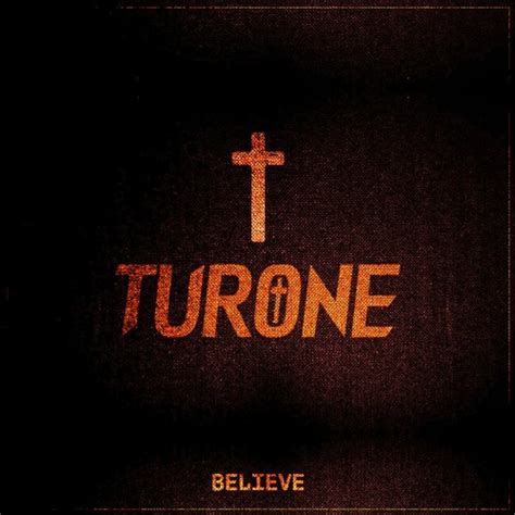 Turone Believe By Turone Free Download On Toneden