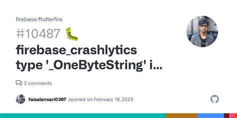 🐛 Firebasecrashlytics Type Onebytestring Is Not A Subtype Of Type