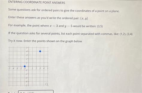 solved entering coordinate point answers some questions ask