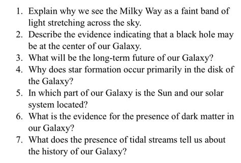 Solved 1 Explain Why We See The Milky Way As A Faint Band