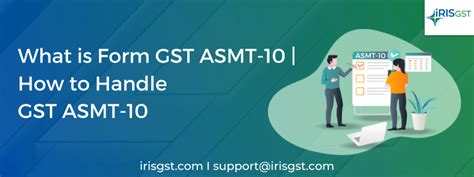 What Is Form GST ASMT 10 Handling And Responding To Form ASMT 10