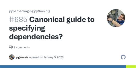 Canonical Guide To Specifying Dependencies · Issue 685 · Pypa · Github