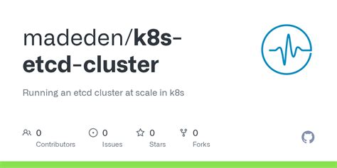 GitHub Madeden K S Etcd Cluster Running An Etcd Cluster At Scale In K S