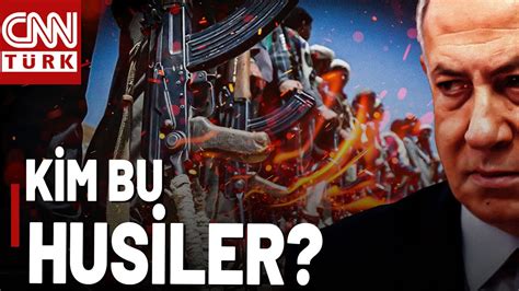 Husiler Kim İranla Bağlantısı Ne İsraile Neden Düşman Tüm