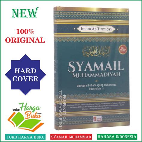 Jual Syamail Muhammadiyah Mengenal Pribadi Agung Muhammad Rasulullah Full Color Karya Imam At